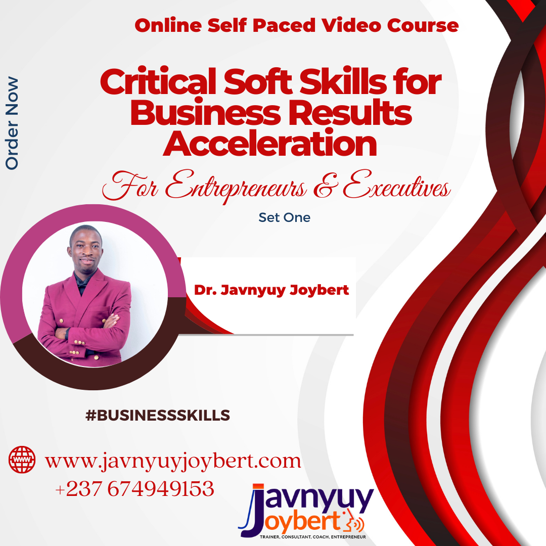 Critical Soft Skills for Business Results Acceleration (Set One) - Cosdef Global Institute for ...
